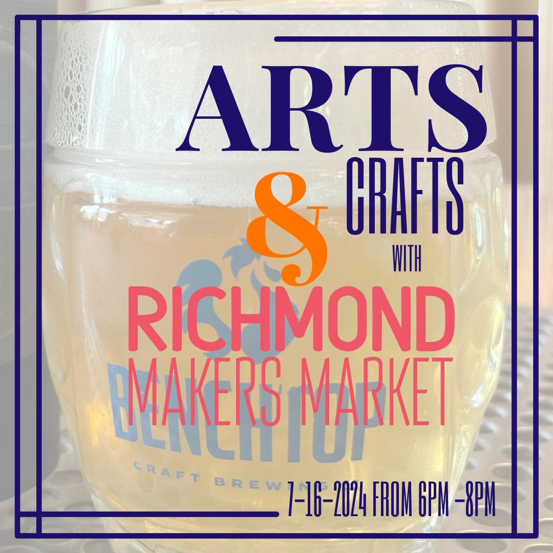 Arts and Crafts with RVA Makers Market | Benchtop Brewing