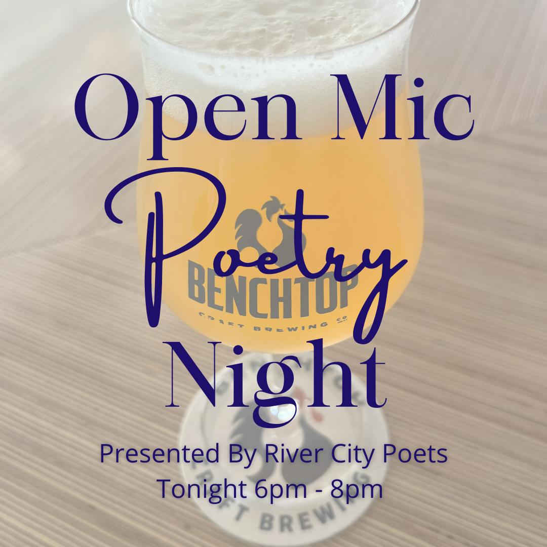 Open Mic Poetry Night with River City Poets | Benchtop Brewing