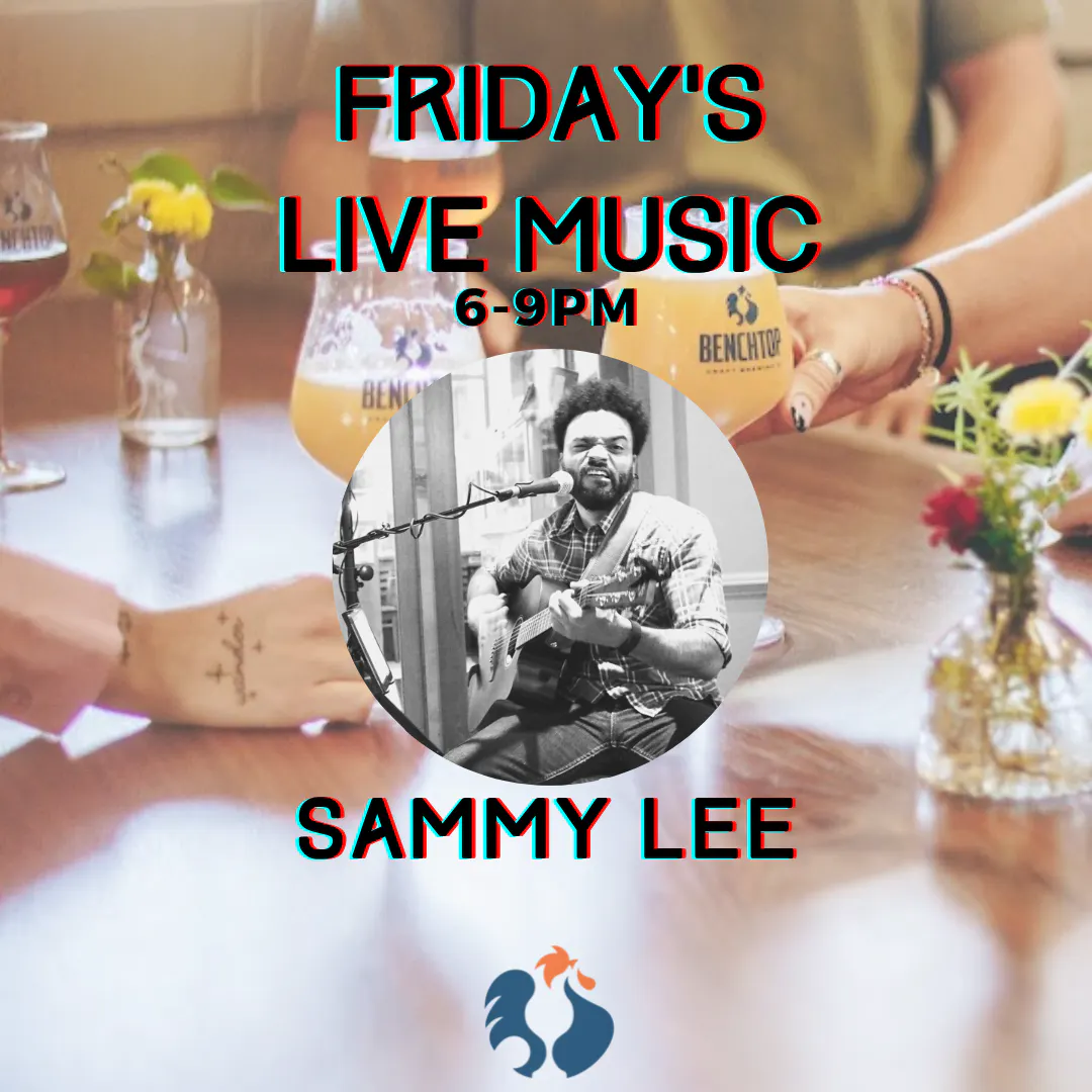 NFK | Live Music with SAMMY LEE | Benchtop Brewing