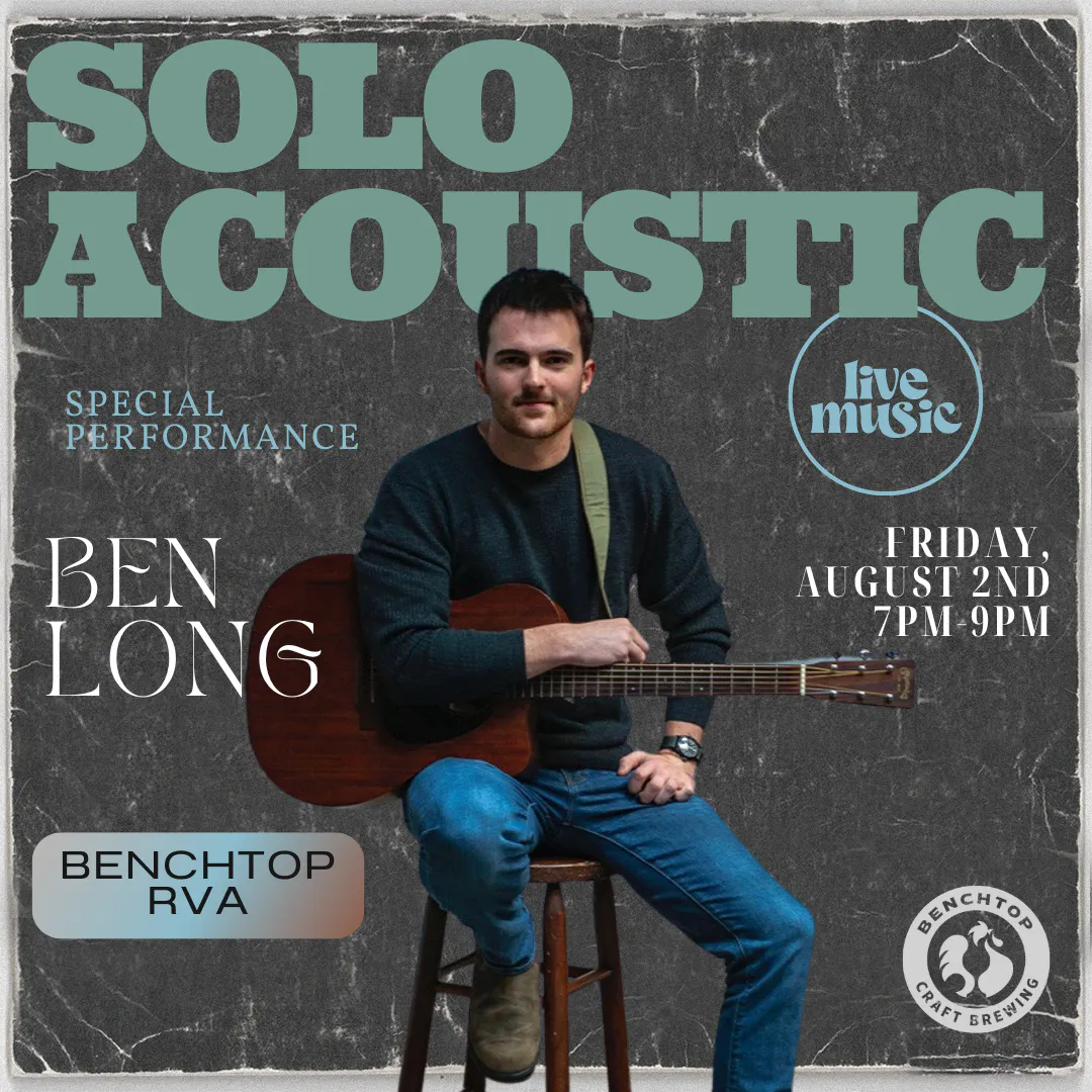 Solo Acoustic Live Music with Ben Long RVA | Benchtop Brewing