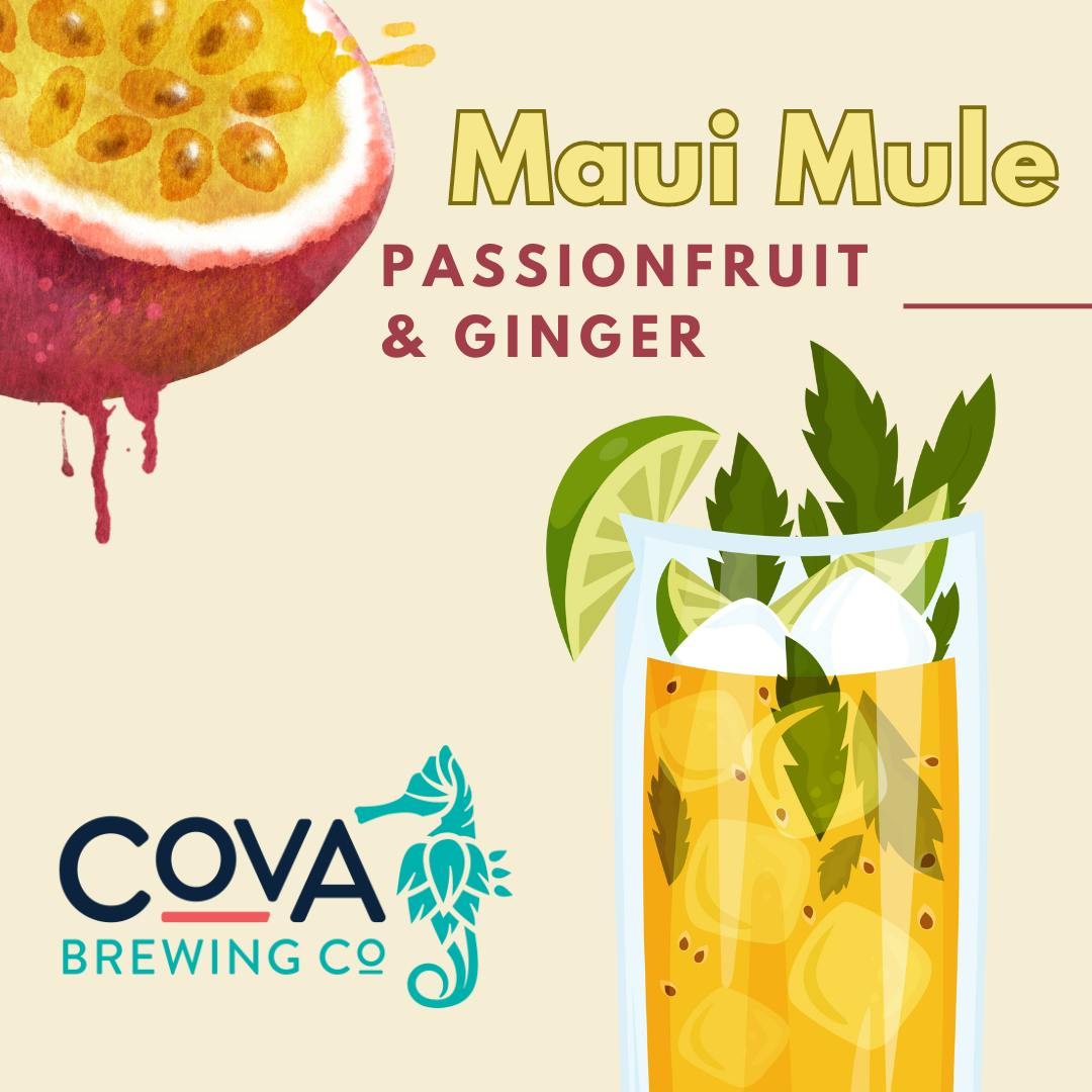Maui Mule | Cova Brewing Co