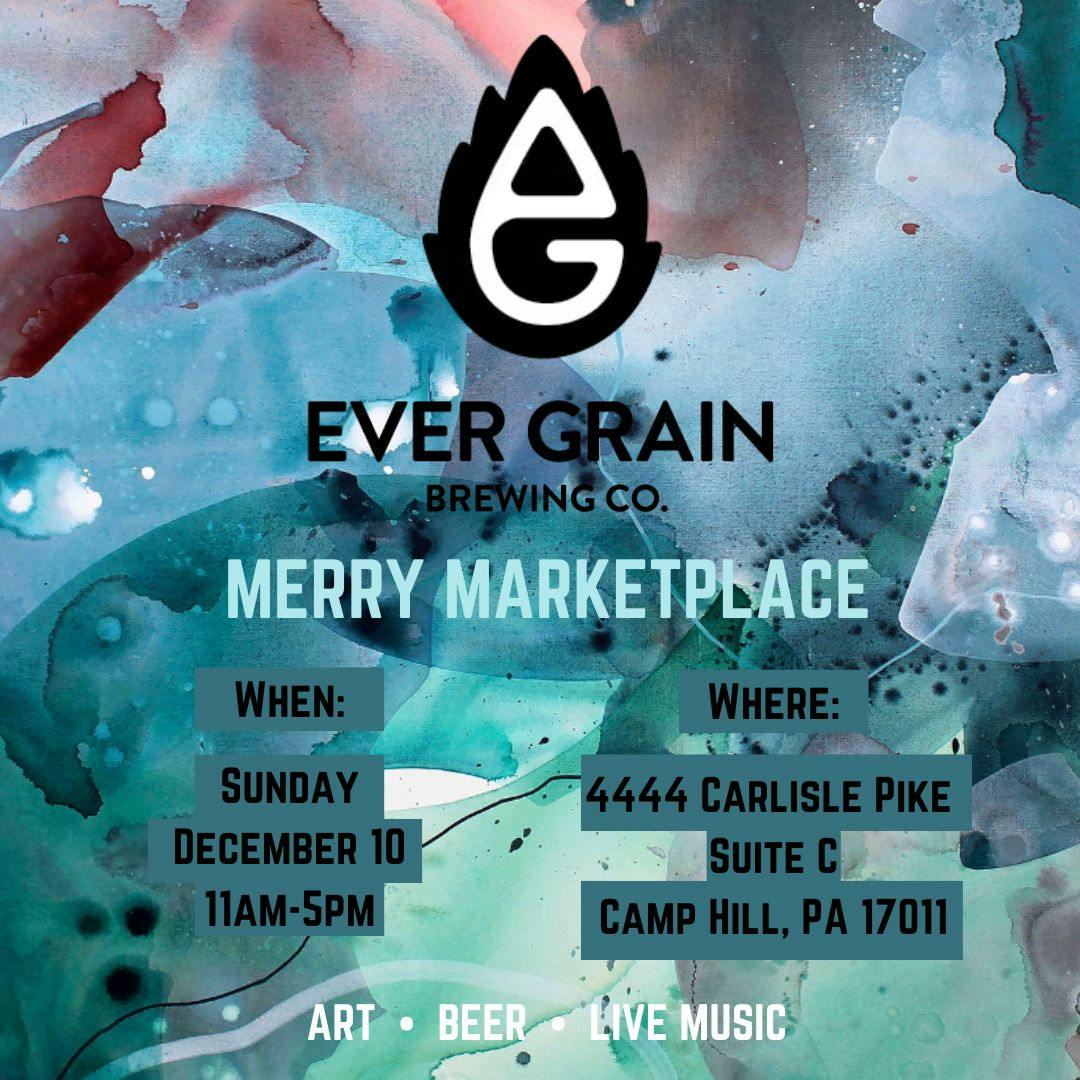 Ever Grain’s Merry Marketplace | Ever Grain Brewing Company
