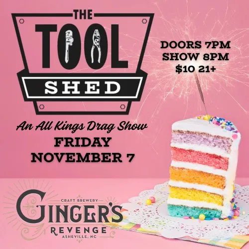 The Tool Shed | An All Kings Drag Show | Ginger's Revenge