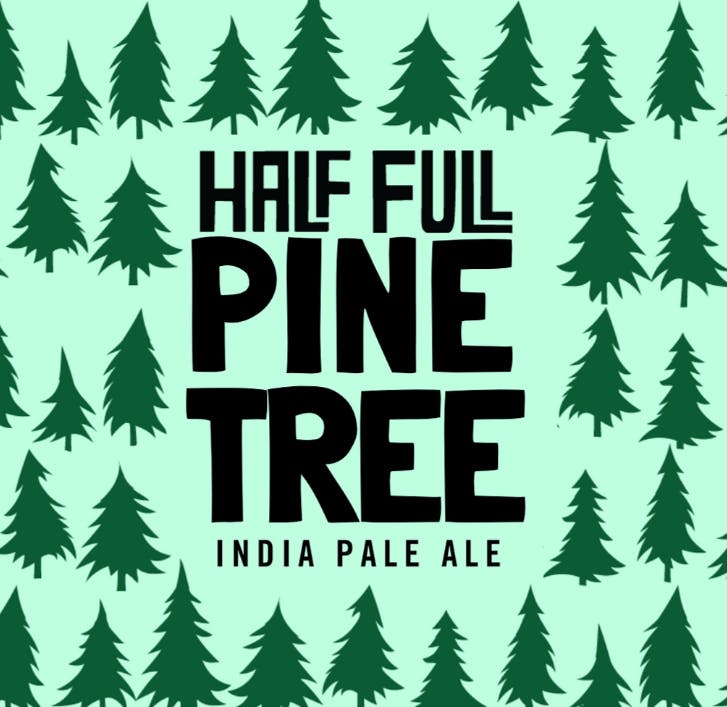 Pine Tree IPA Release | Half Full Brewery