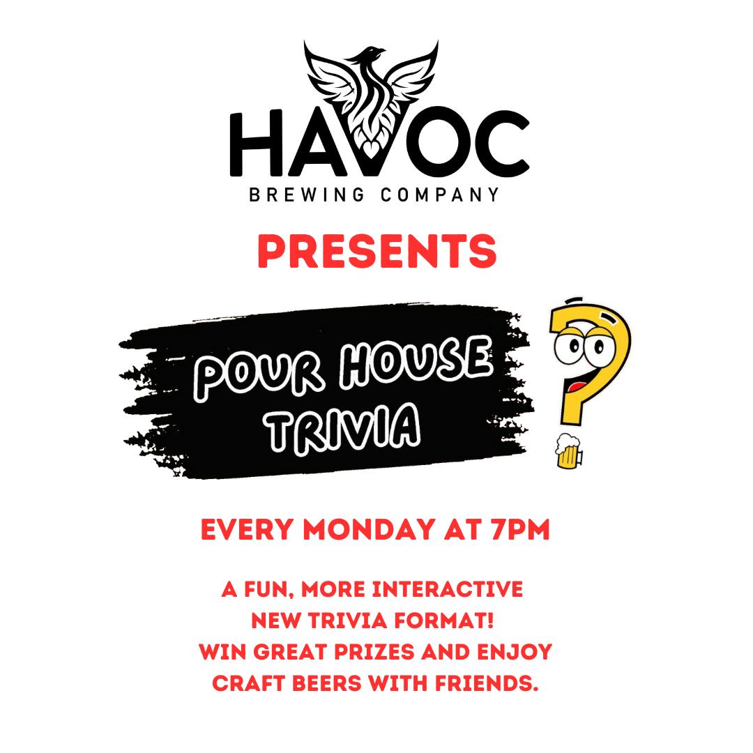 Pour House Trivia | Havoc Brewing
