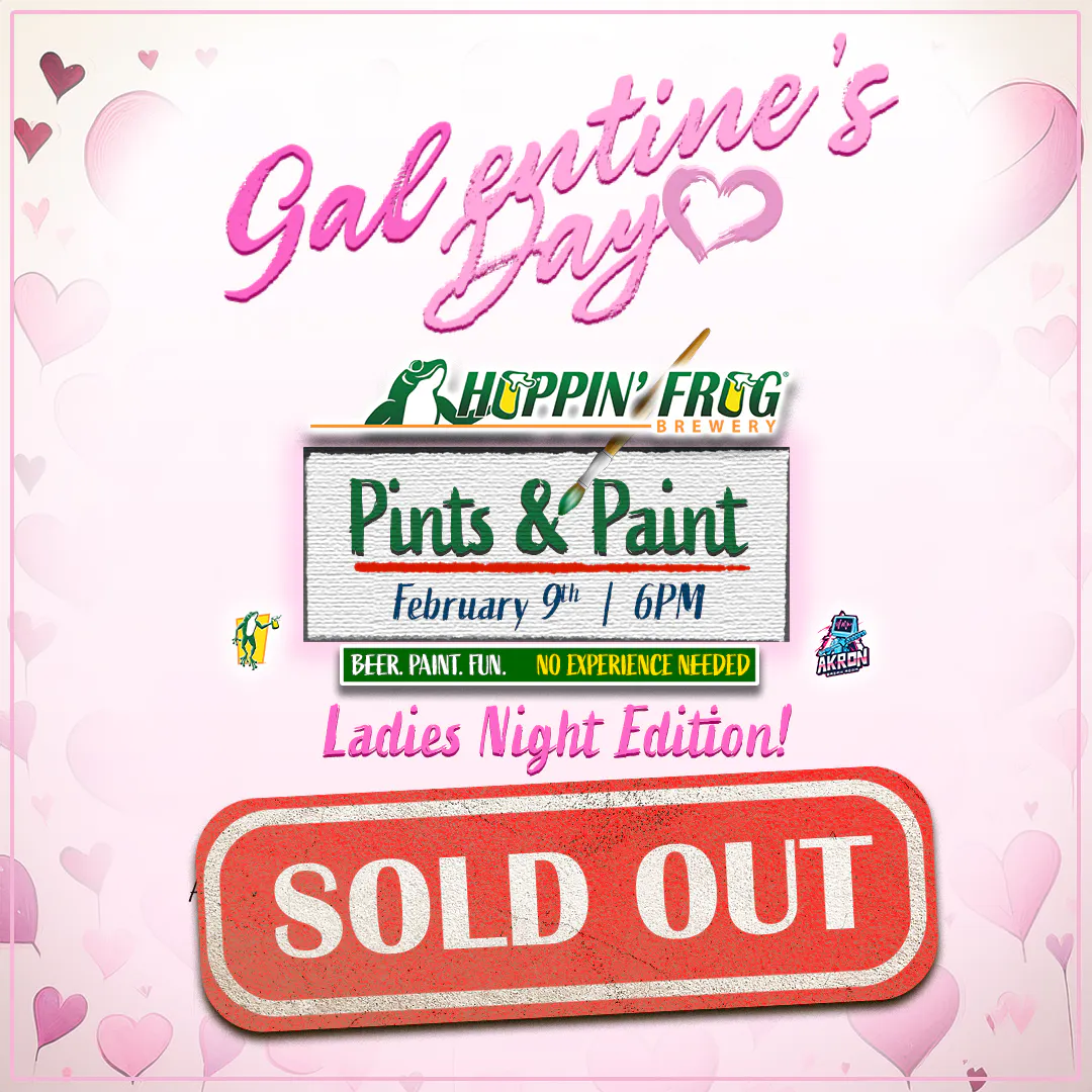 Pints & Paint Galentine’s Day Ladies Night Special Edition! | Hoppin' Frog