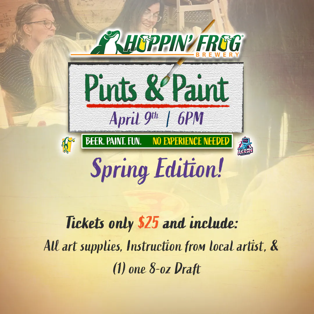 Pints & Paint: Spring Edition! | Hoppin’ Frog