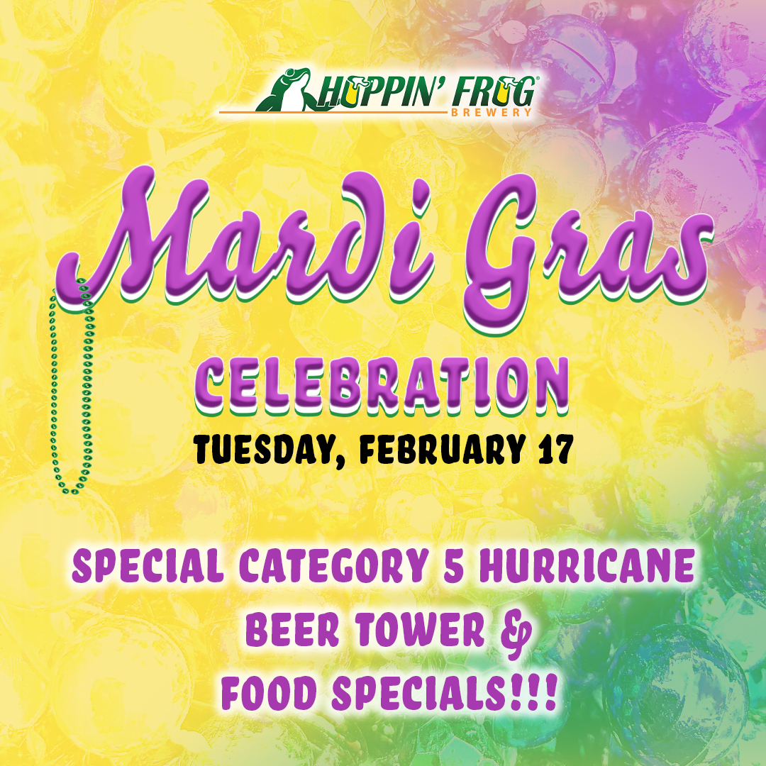 Mardi Gras Celebration!!! | Hoppin' Frog