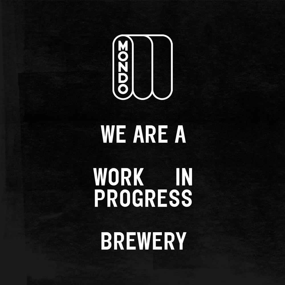 WORK IN PROGRESS Q1 REVIEW | Mondo Brewing Company