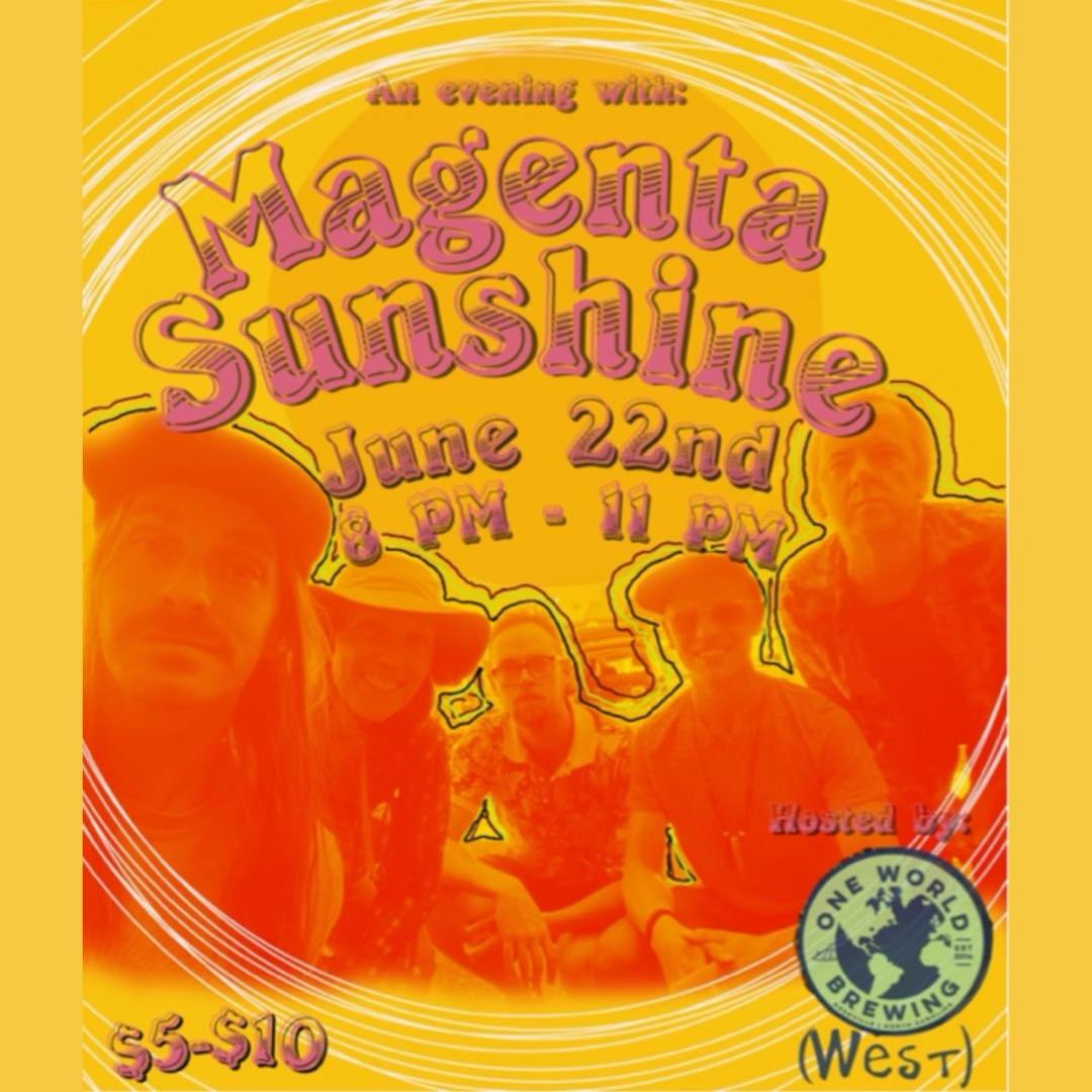 An Evening With Magenta Sunshine! | One World Brewing