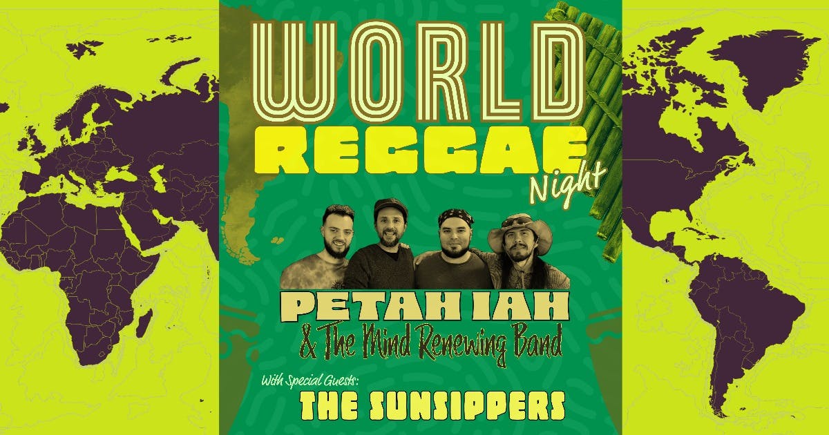 World Reggae Night w/ Petah Iah & The Mind Renewing Band | One World ...