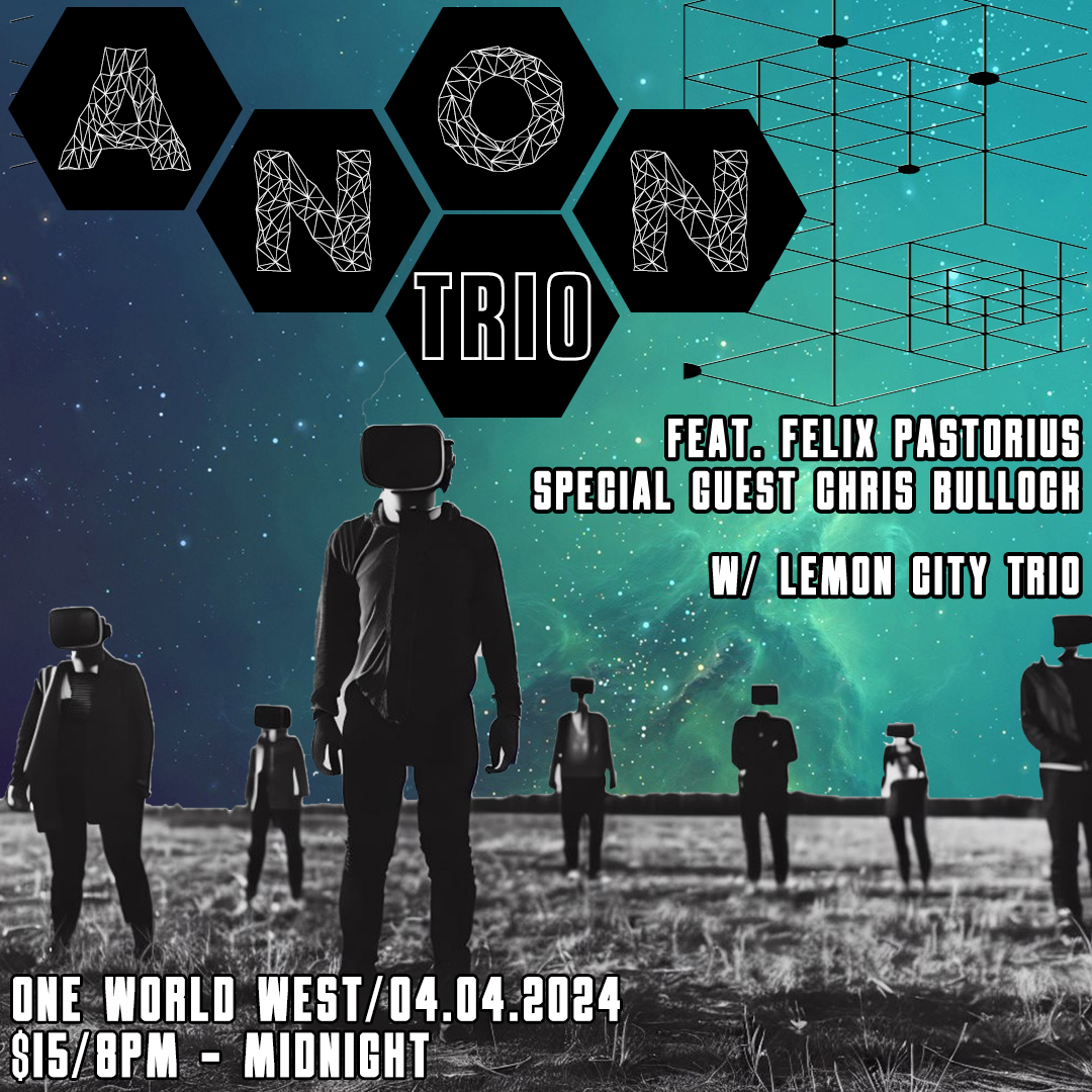 ANON Trio with Lemon City Trio | One World Brewing