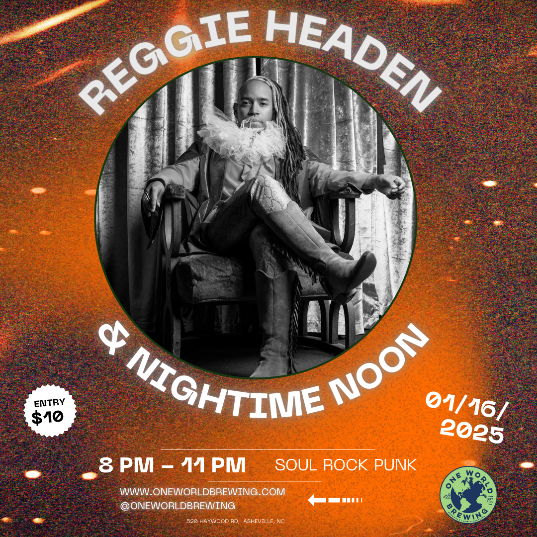 Reggie Headen & Nightime Noon | One World Brewing