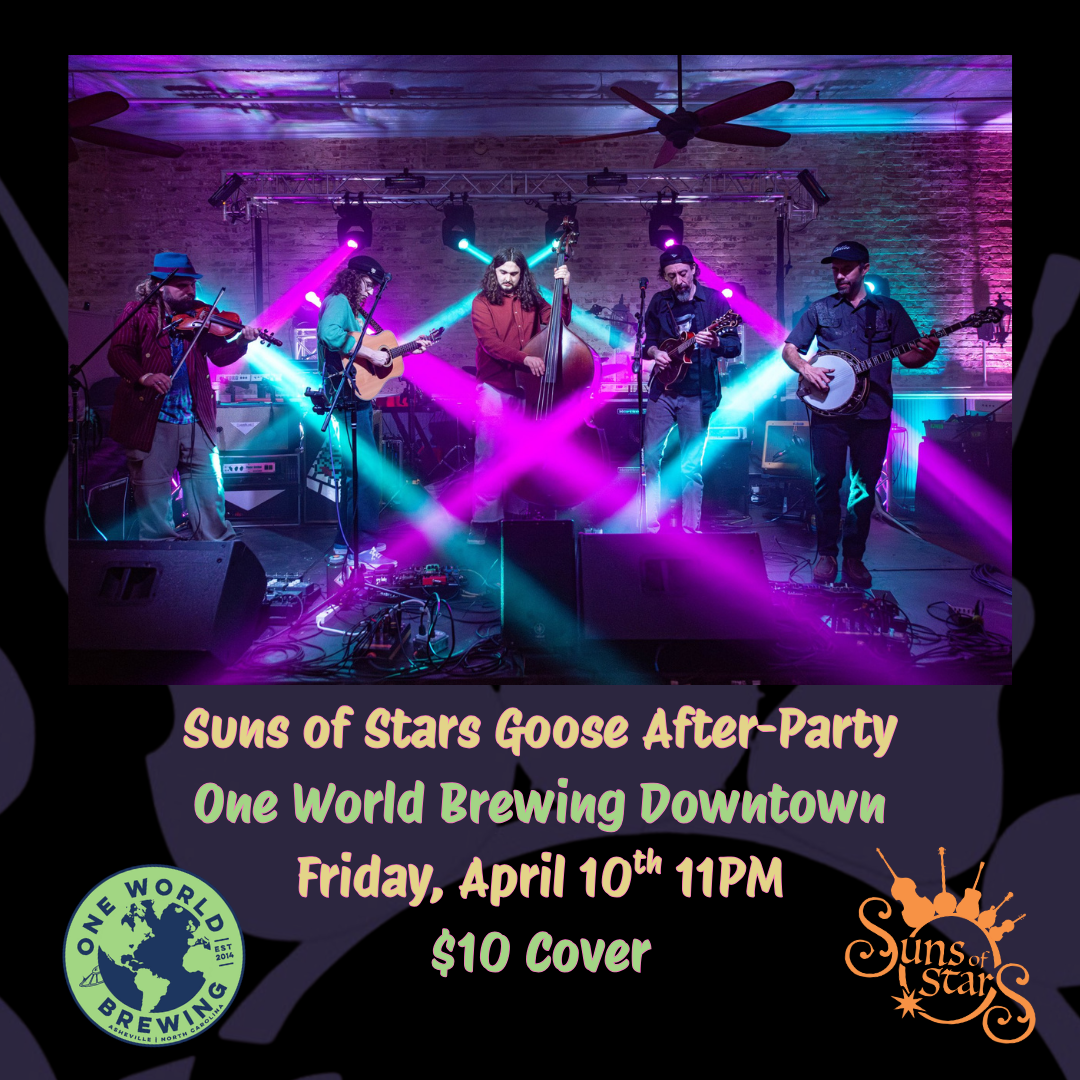 Suns of Stars-Goose After Party | One World Brewing