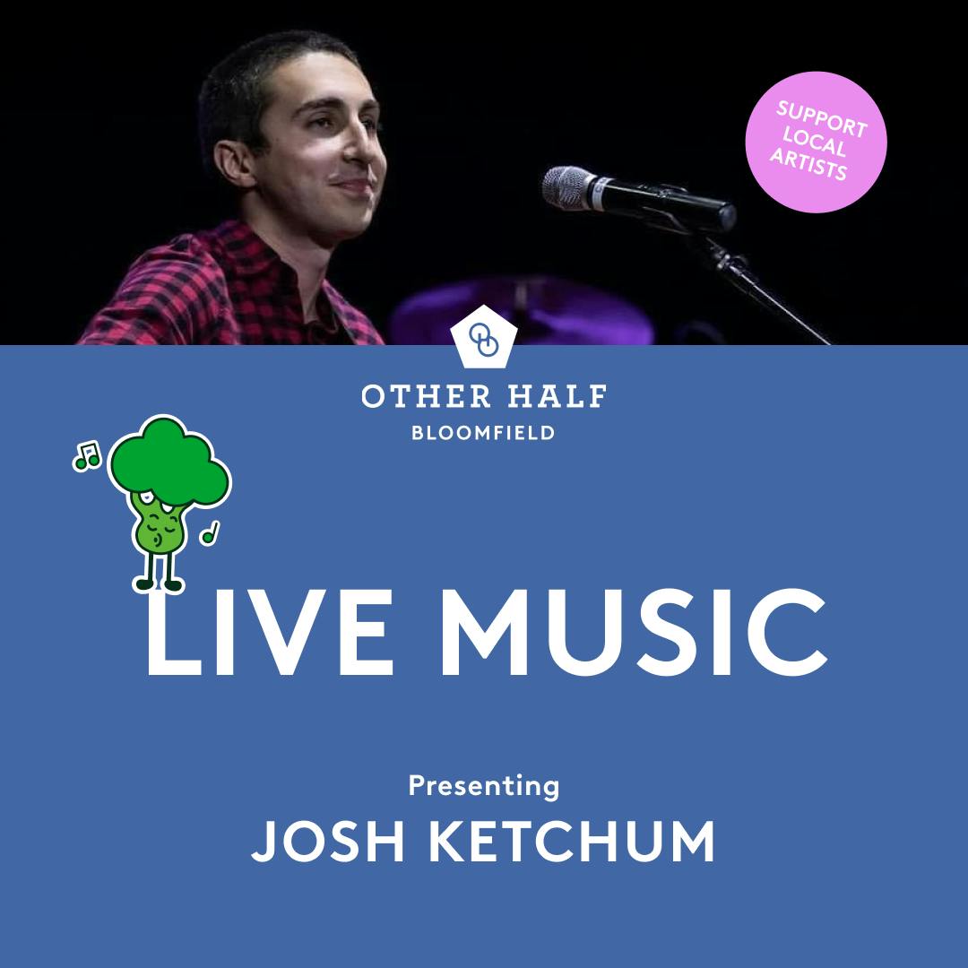 Josh Ketchum @ Bloomfield | Other Half Brewing