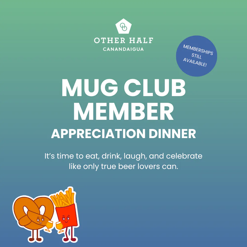 Canandaigua Mud Club Appreciation Dinner | Other Half Brewing