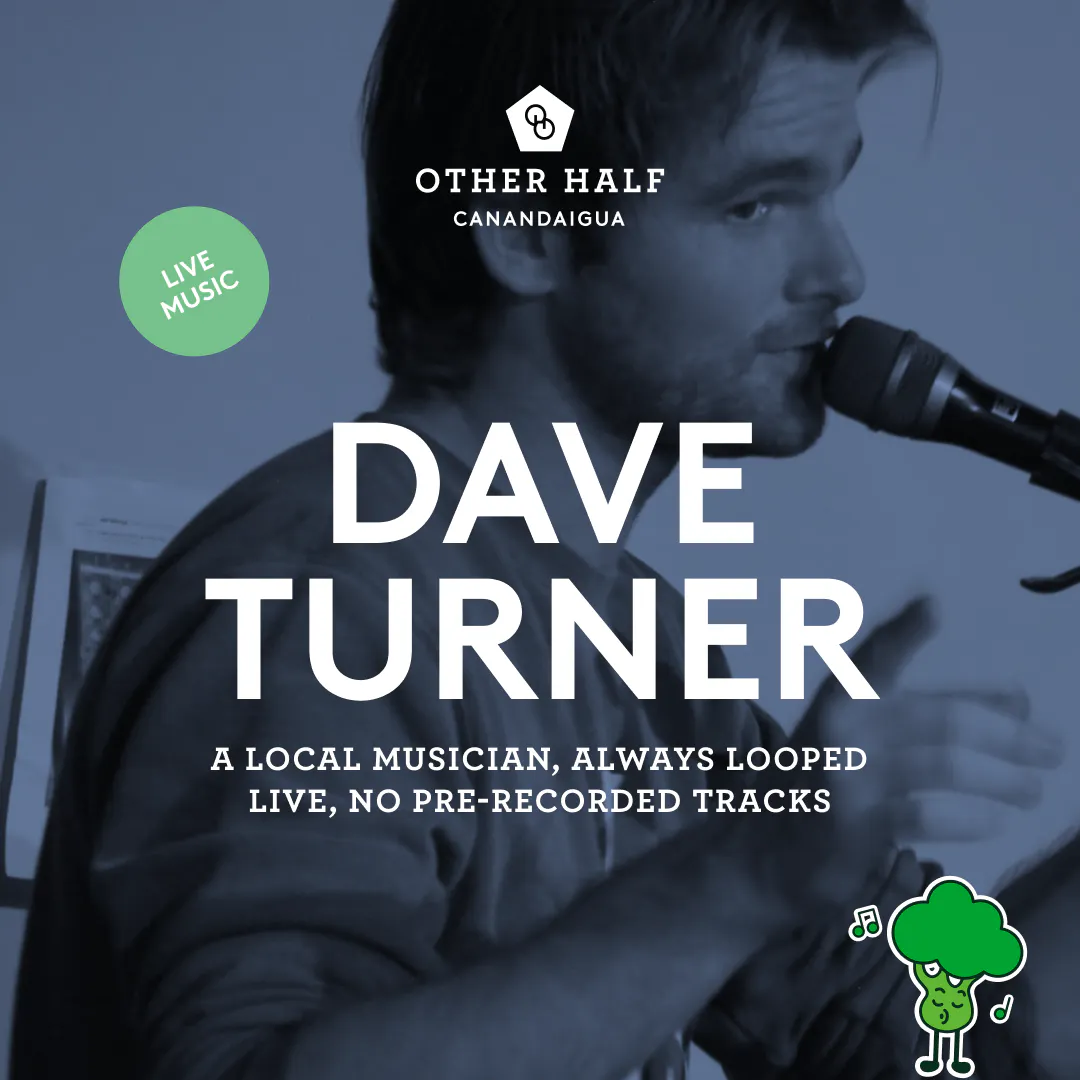 Dave Turner @ Canandaigua | Other Half Brewing