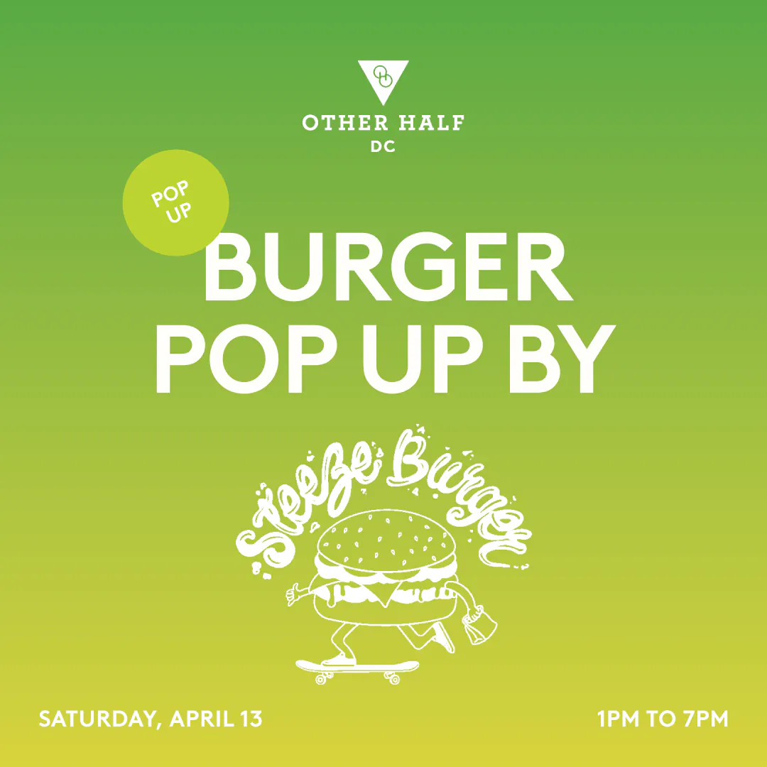 Steeze Burger Food Pop-Up | Other Half Brewing