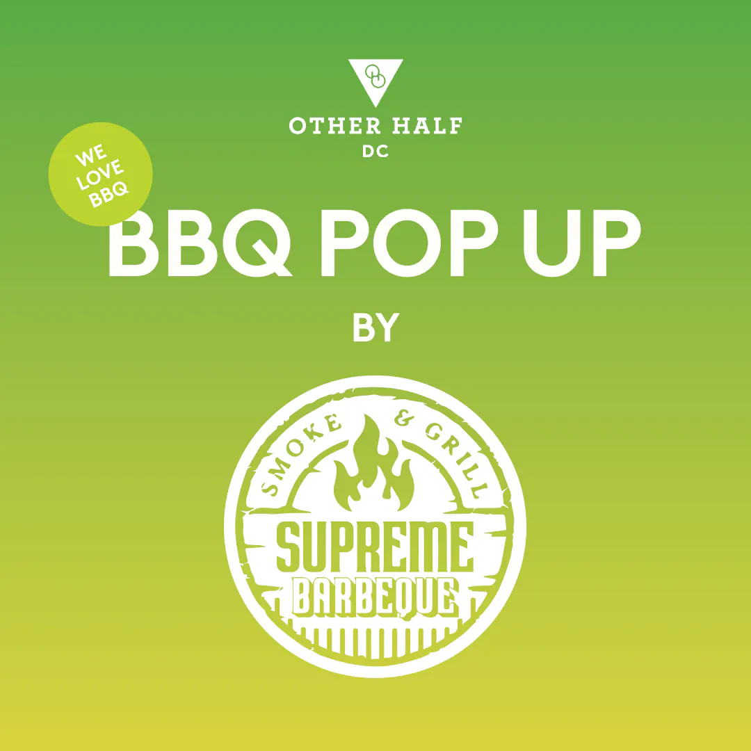 Supreme BBQ Food Pop-Up | Other Half Brewing