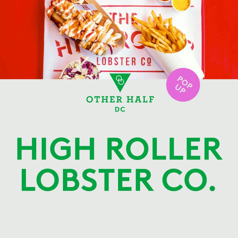 DC - High Roller Lobster Roll Pop-Up | Other Half Brewing