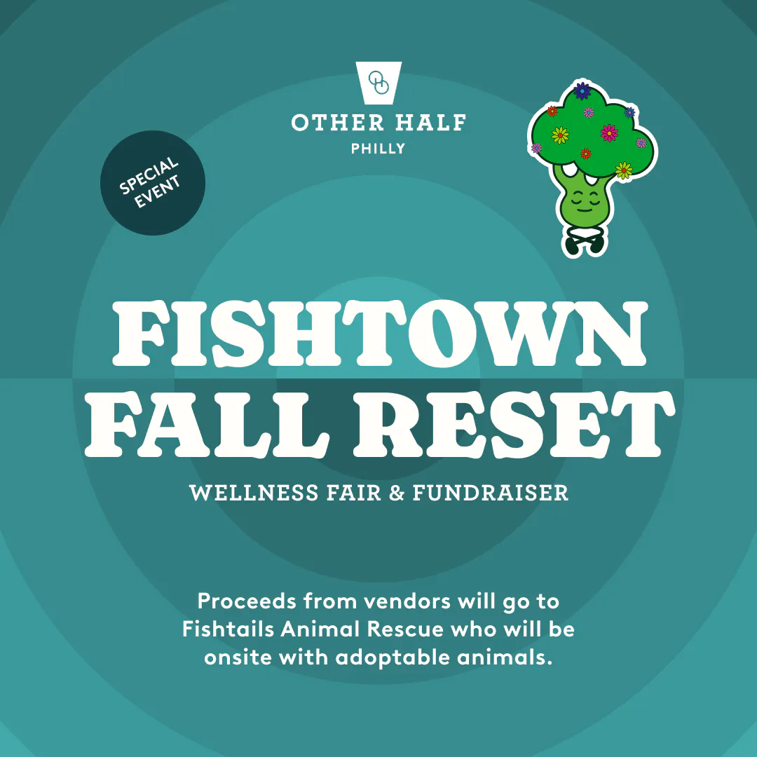 Fishtown Fall Reset - Wellness Fair and Fundraiser | Other Half Brewing