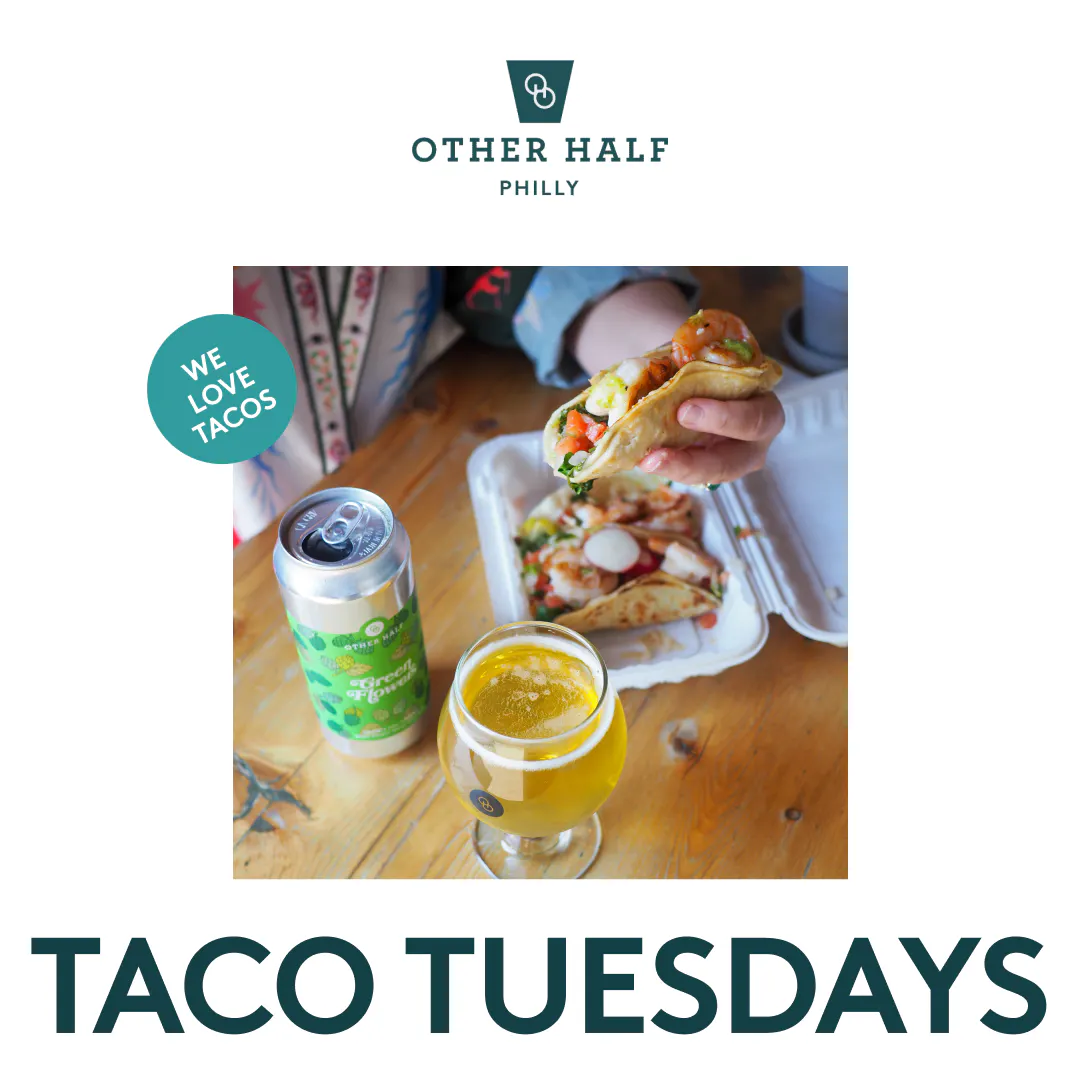 Taco Tuesdays | Other Half Brewing