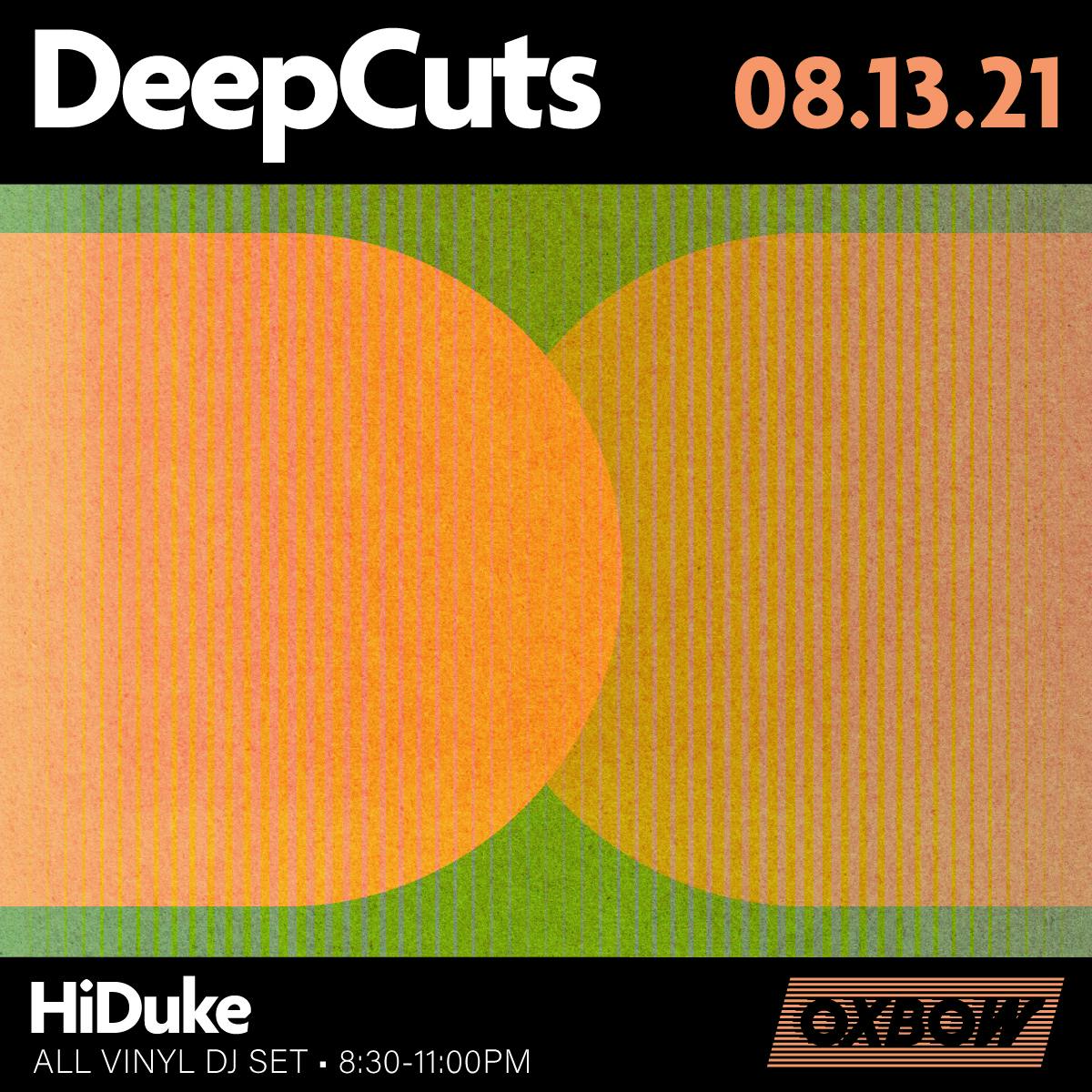 DJ HiDuke - “Deep Cuts” | Oxbow Brewing Company