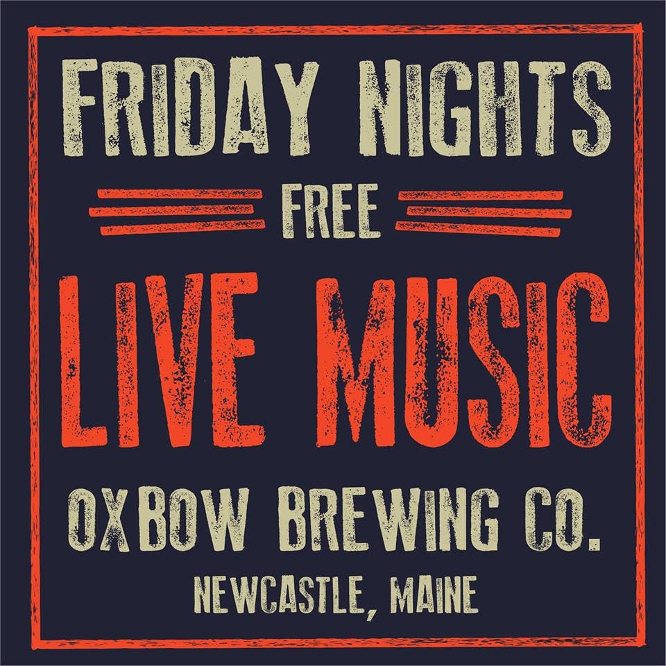 Friday Live Music | Oxbow Brewing Company