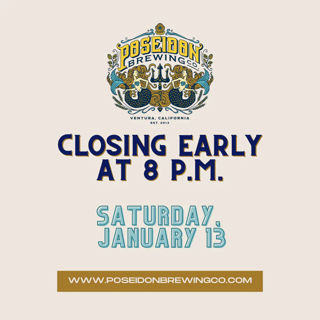 01/13 Closing Early at 8 p.m. | Poseidon Brewing Co.