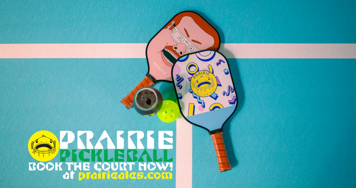 Vol. 9: PRAIRIE PICKLEBALL | Prairie Artisan Ales