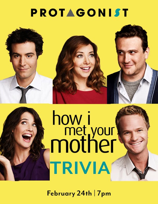 Protagonist | HIMYM Trivia Night
