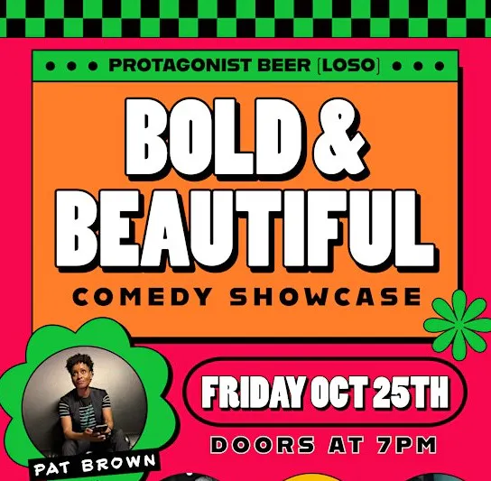 Protagonist | Bold and Beautiful Comedy Showcase October