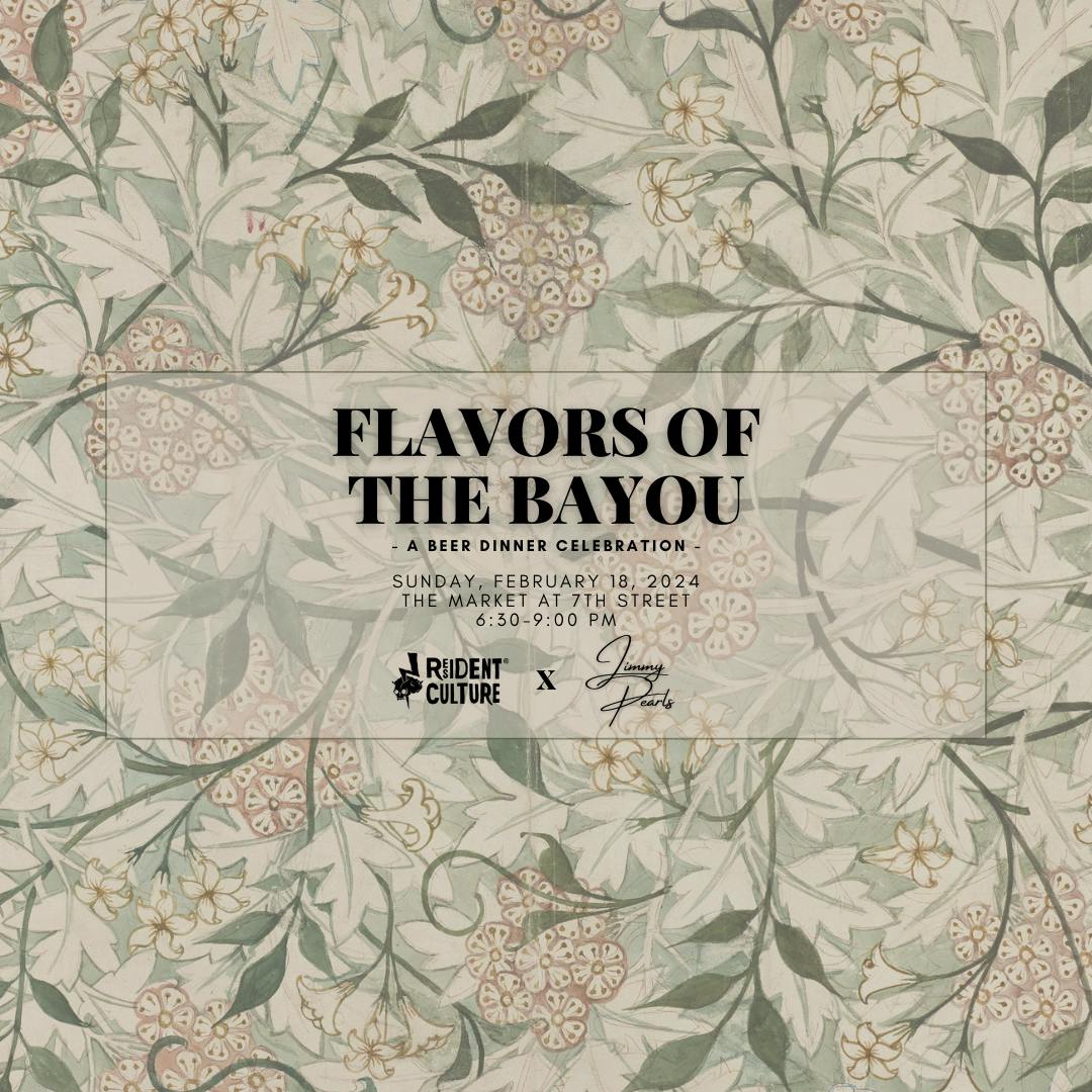 Flavors of the Bayou: A Beer Dinner | Resident Culture Brewing