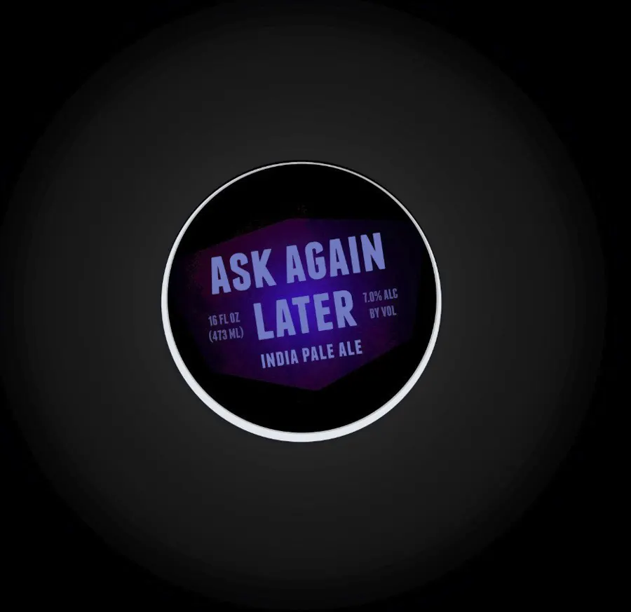Ask Again Later | The Virginia Beer Company