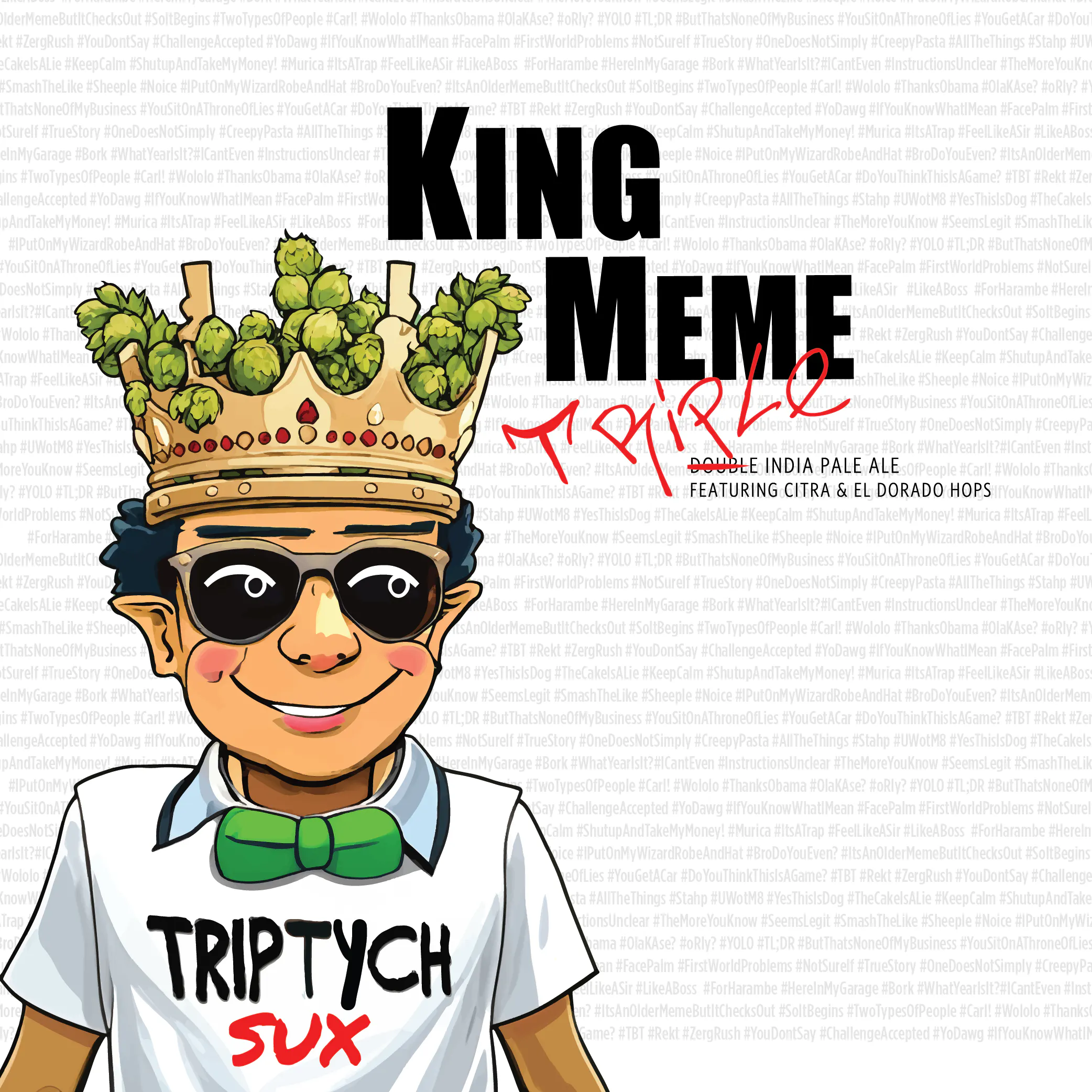 King Meme | Triptych Brewing