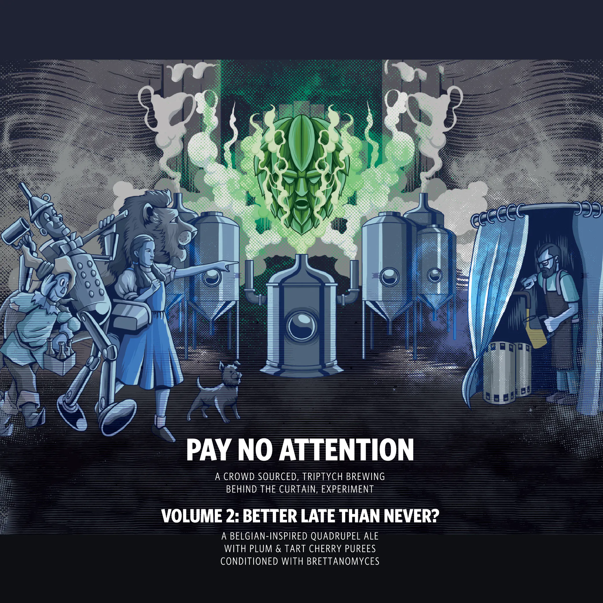 Pay No Attention Volume 2: Better Late Than Never? | Triptych Brewing