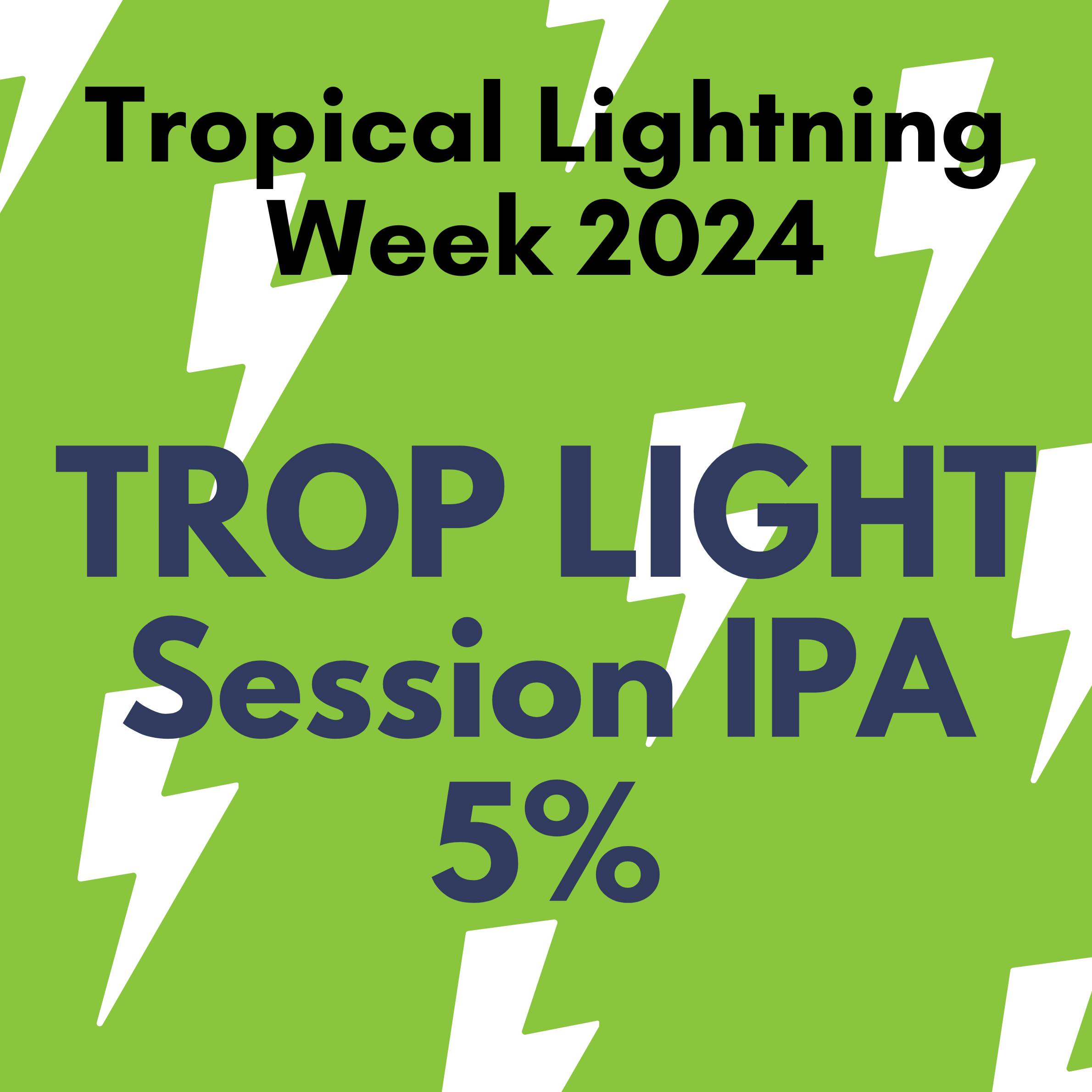 4th Annual Tropical Lightning Week! Trop Light | Wilmington Brewing Company
