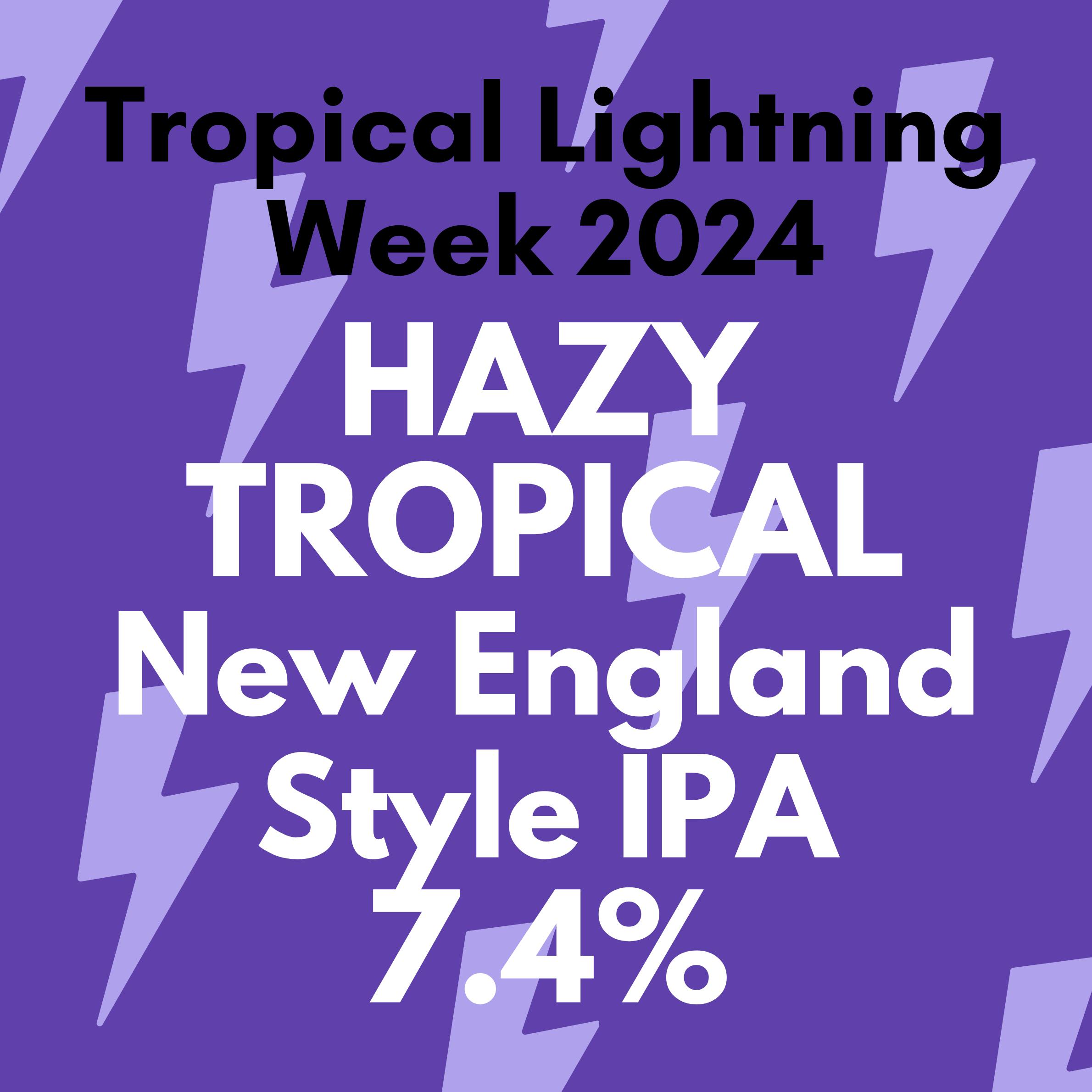 4th Annual Tropical Lightning Week! Hazy Tropical | Wilmington Brewing ...