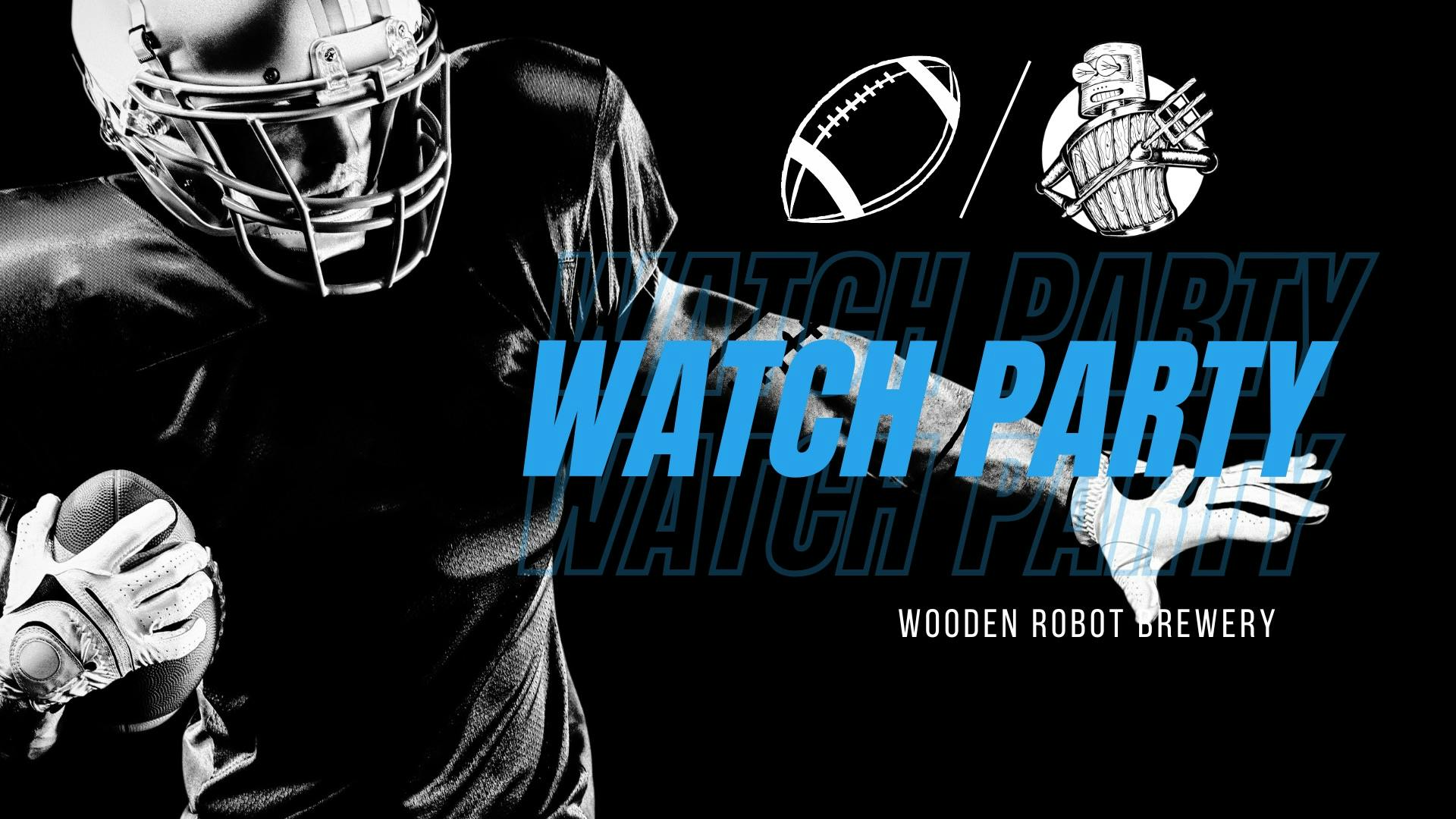 Football Sunday: Panthers Watch Party | Wooden Robot Brewery